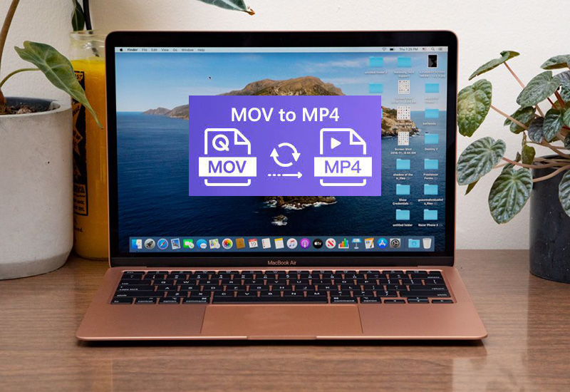 Top 7 cách chuyển định dạng MOV sang MP4 trên Macbook